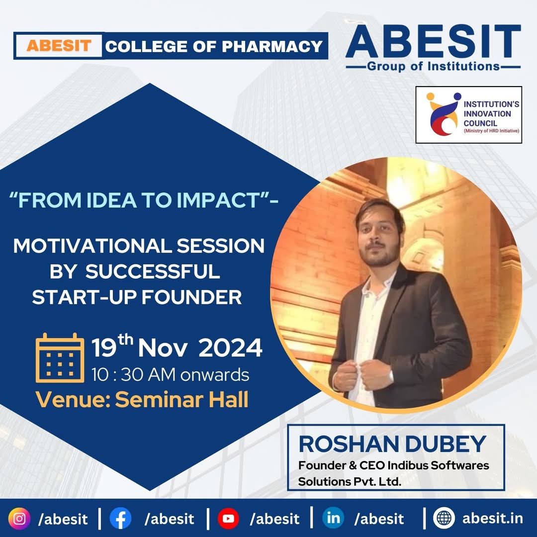 Session on “From Idea To Impact" - ABESIT College of Pharmacy